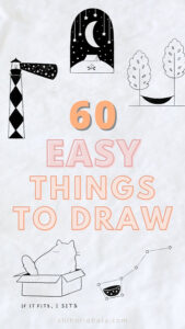 60 Easy Things to Draw for Beginner Artists
